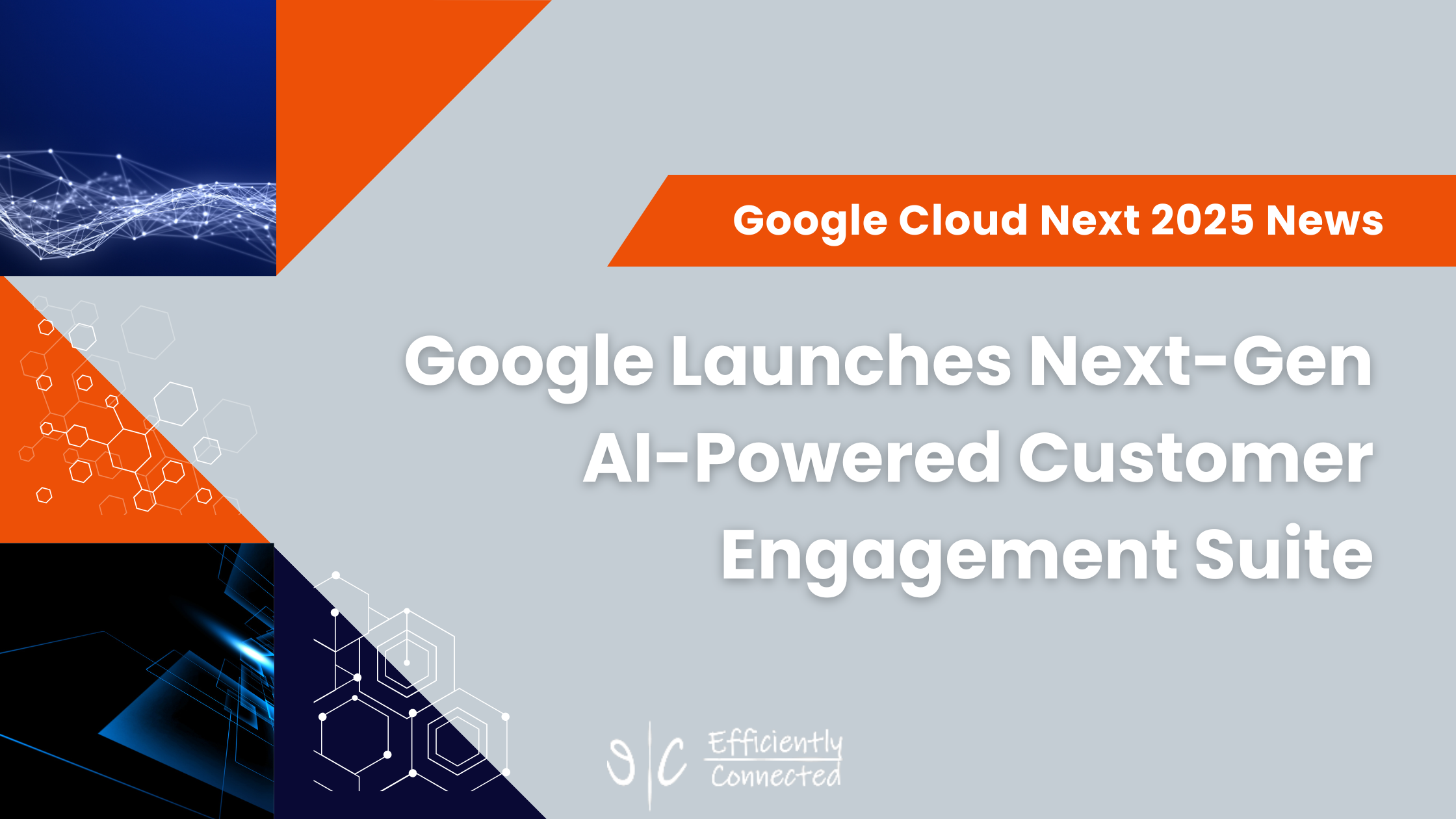 Google Unveils AI-Powered Customer Engagement Suite