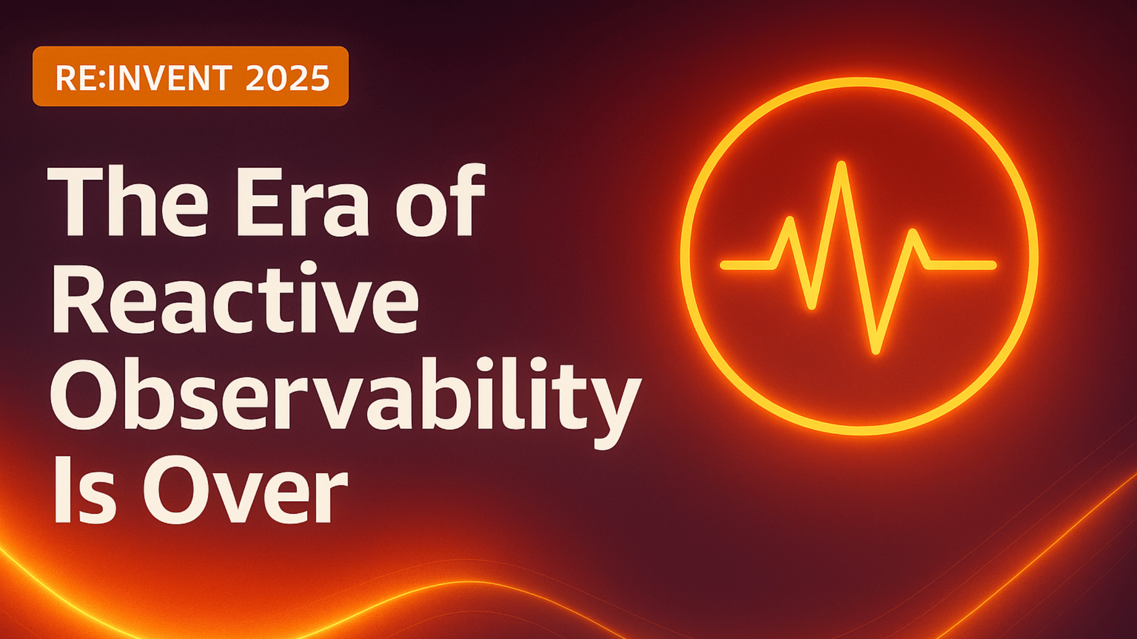 The Era of Reactive Observability Is Over - Efficiently Connected
