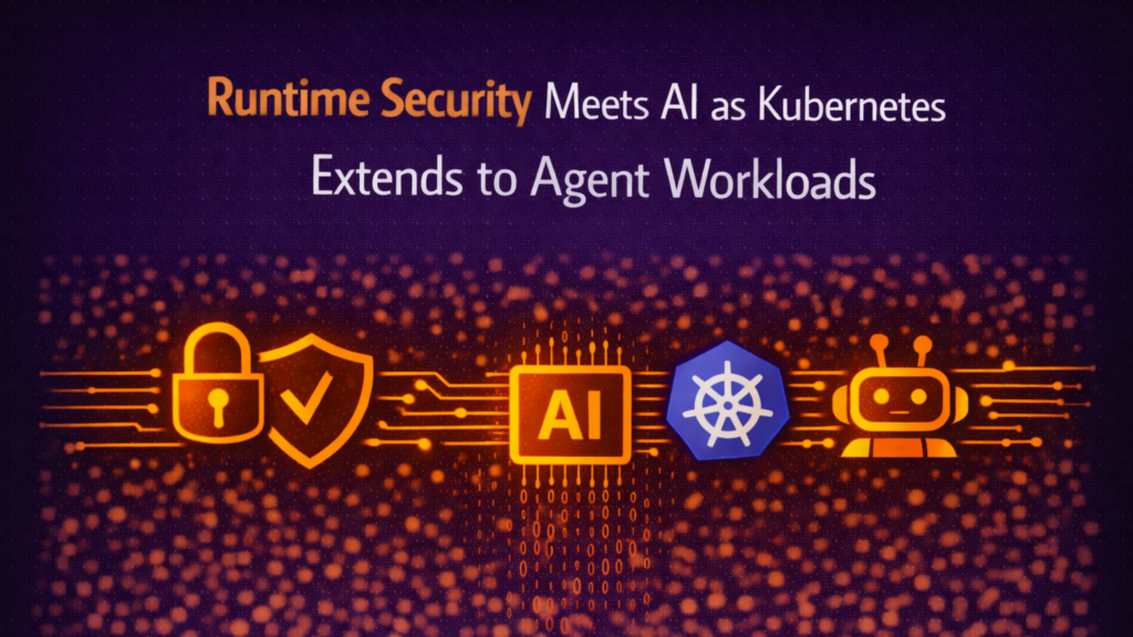 Kubernetes Runtime Security Expands to AI Agent Workloads